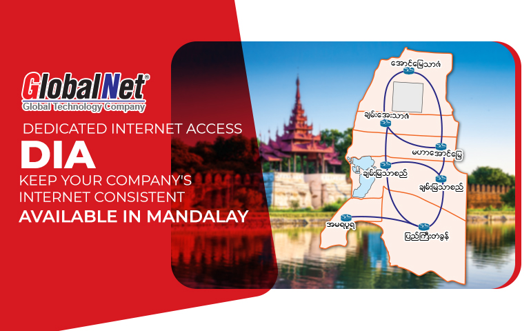GlobalNet | Get DIA in Mandalay - GlobalNet
